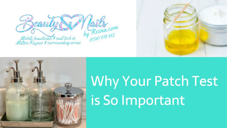 Why Your Patch Test Is So Important Beauty And Nails By Reena